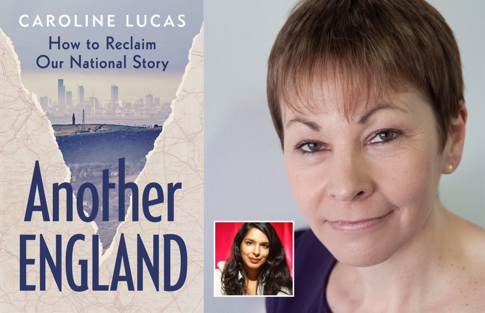 Caroline Lucas: Another England: How To Reclaim Our National Story – In Conversation With Anita ...