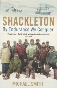 Shackleton, The Man And The Myths: Michael Smith | Sussex Local